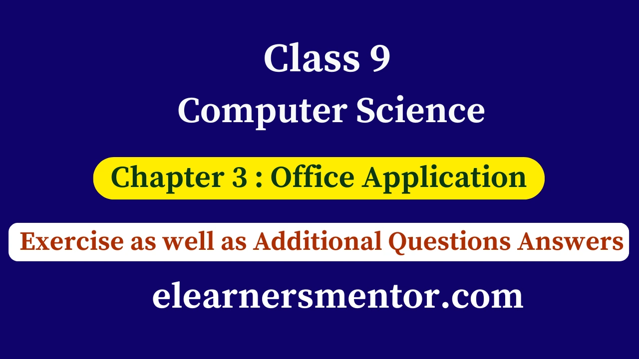 Class 9 computer science under SEBA Chapter 3 Office Application Questions Answers : elearners ...
