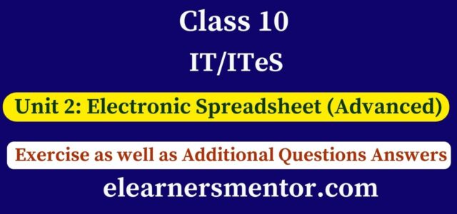 Class 10 IT/ITeS Questions answers of Unit 2: Electronic Spreadsheet ...