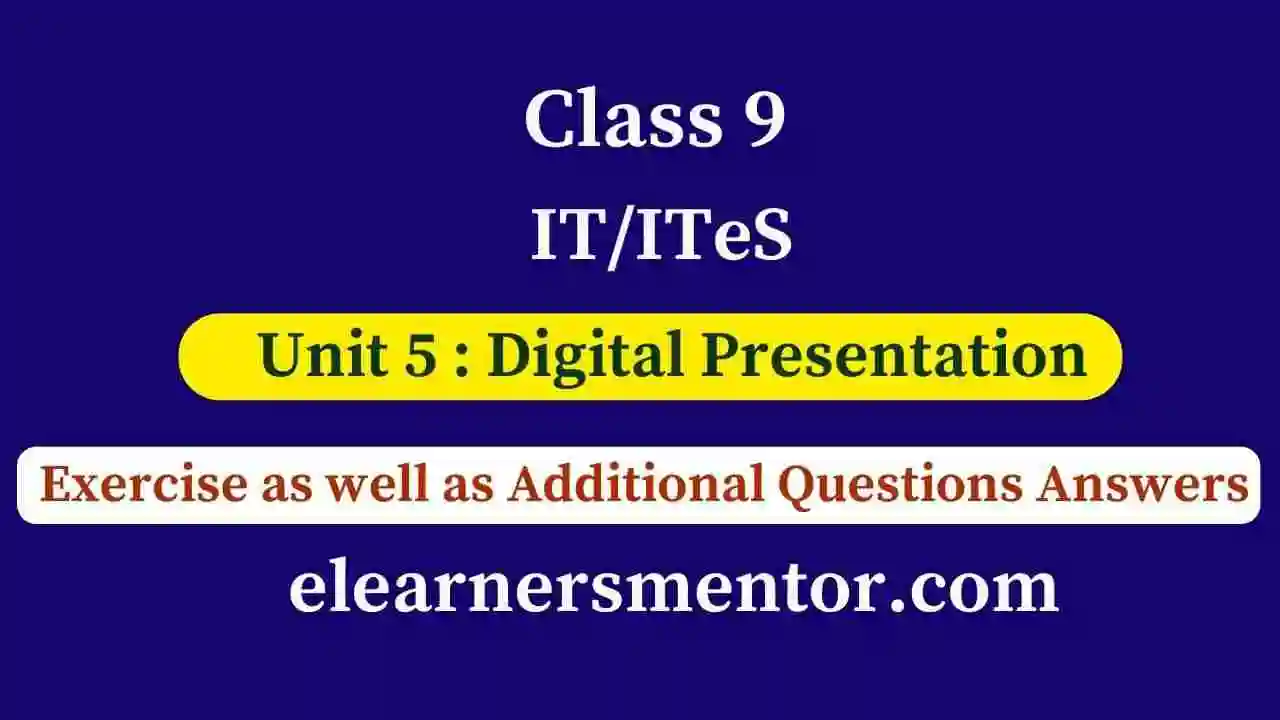 Class IX IT Domestic Data Entry Operator book unit 5: Digital Presentation questions answers ...