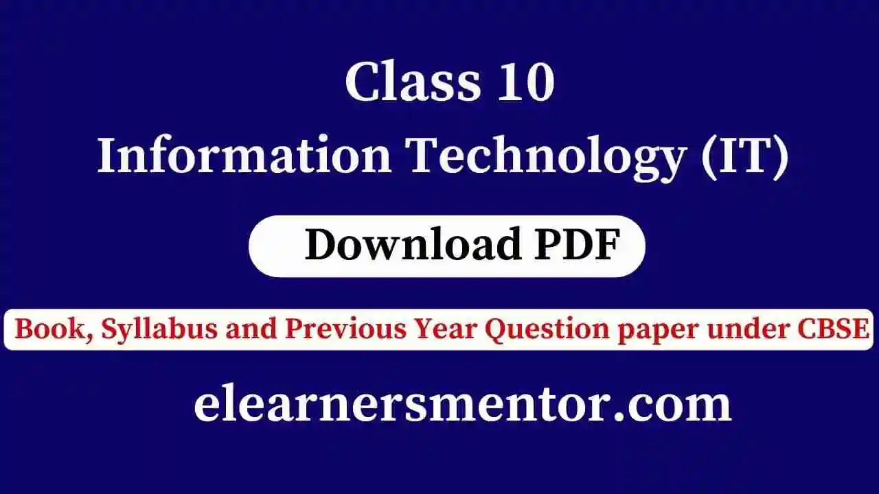 Download PDF of Class 10 Information Technology (IT) Code 402 NCERT ...