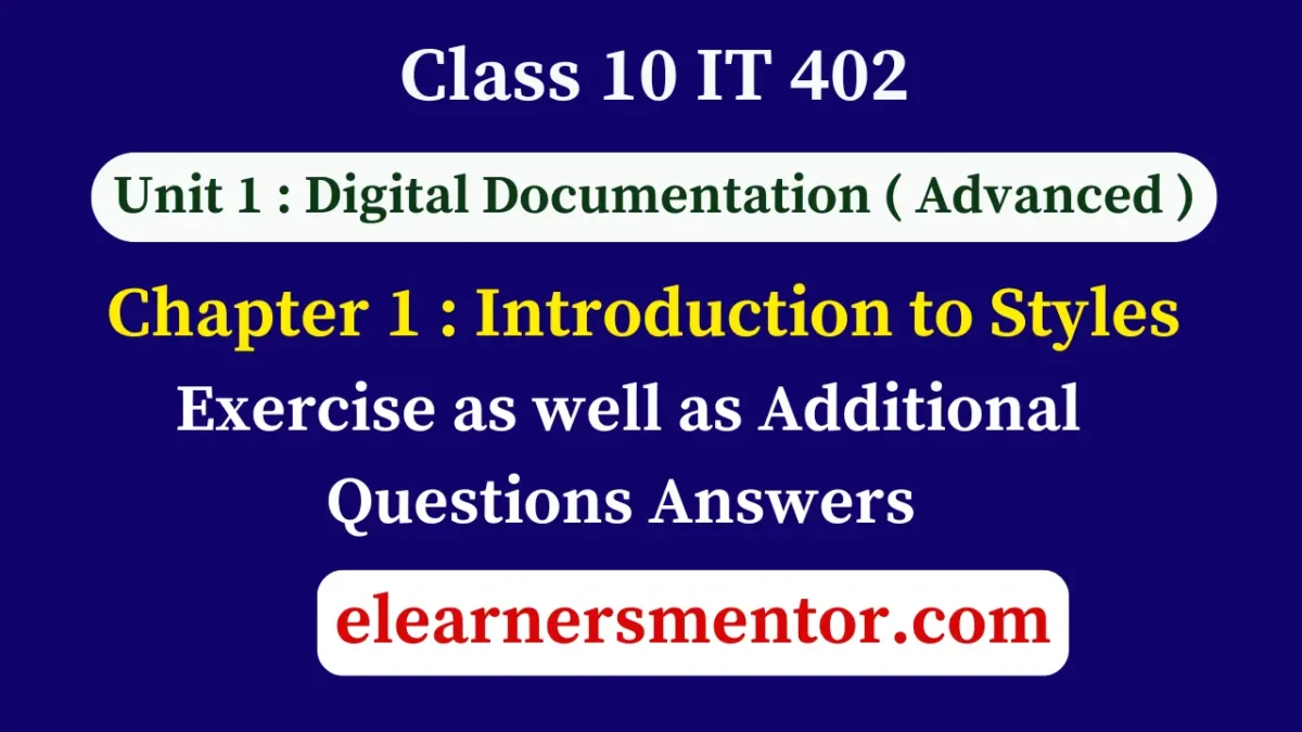 Class 10 IT Chapter 1 Introduction to Styles questions answers : elearners mentor