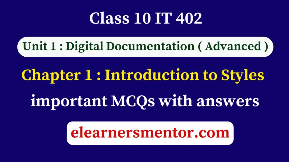 40+ important MCQ chapter 1 Introduction to Styles class 10 IT ...