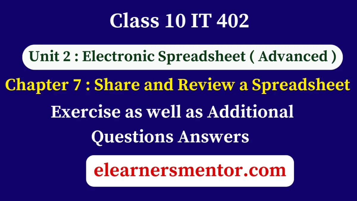 Class 10 IT Chapter 7 Share and Review Spreadsheet Questions Answers : elearners mentor