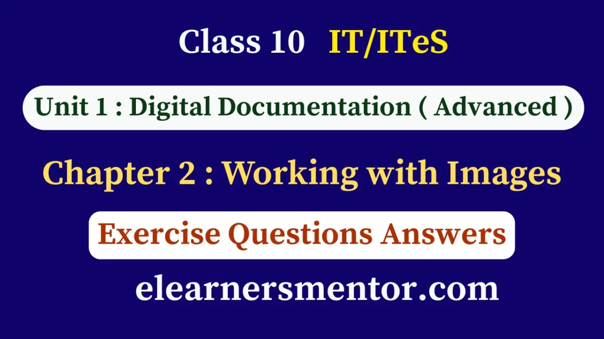 Class 10 IT-ITeS Chapter 2 Working with Images Questions Answers ...